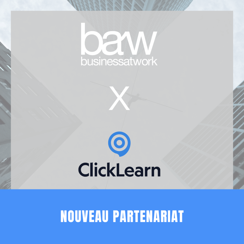 BAW x ClickLearn, l'adoption utilisateur au cœur de la réussite de vos projets de transformation ...